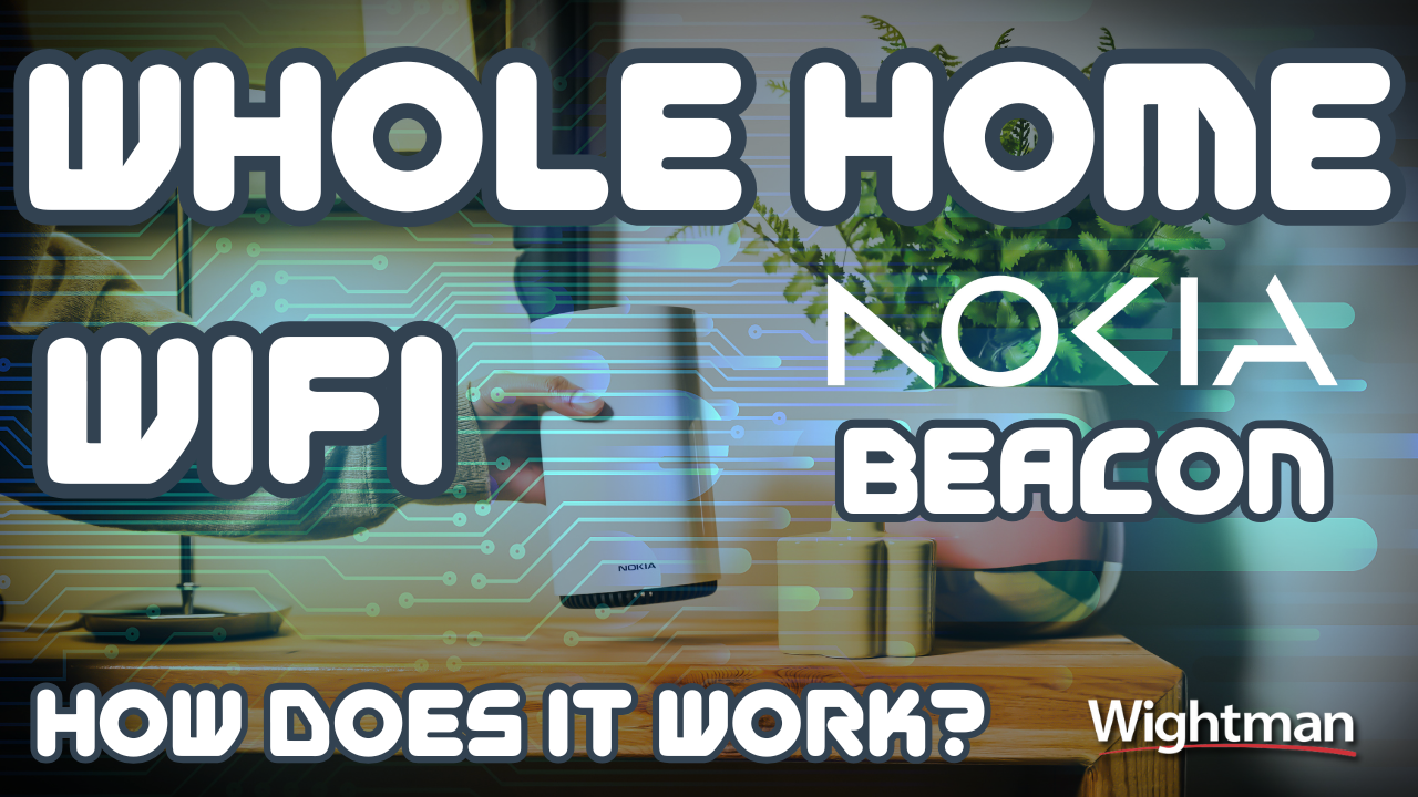 Whole Home Wi-Fi - How Does it work? - Wightman Telecom