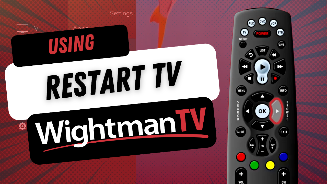 Using Restart TV - Wightman Telecom